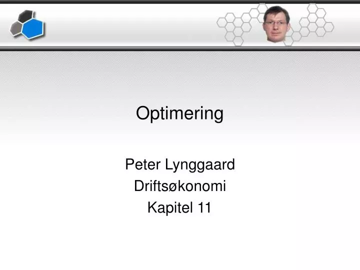 PPT - Optimering PowerPoint Presentation, free download - ID:4740446