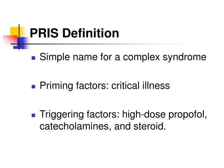 PPT - Propofol infusion syndrome (PRIS) PowerPoint Presentation - ID ...