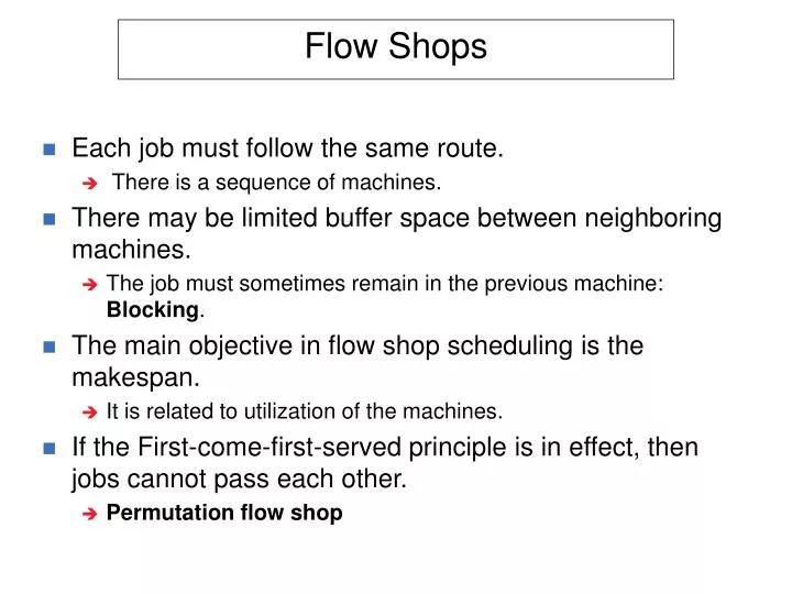 PPT - Flow Shops PowerPoint Presentation, free download - ID:4740697
