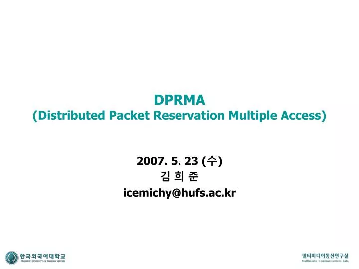 PPT - DPRMA (Distributed Packet Reservation Multiple Access) PowerPoint ...