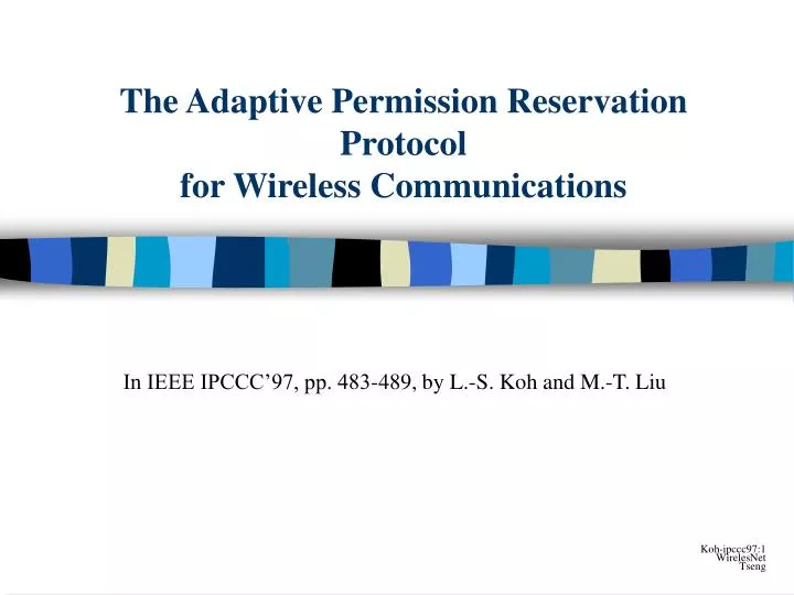 PPT - The Adaptive Permission Reservation Protocol for Wireless ...