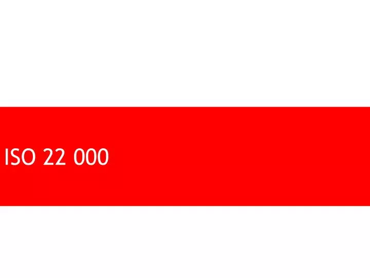 PPT - ISO 22 000 PowerPoint Presentation, free download - ID:4741467