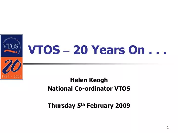 PPT - VTOS – 20 Years On . . . PowerPoint Presentation, free download ...