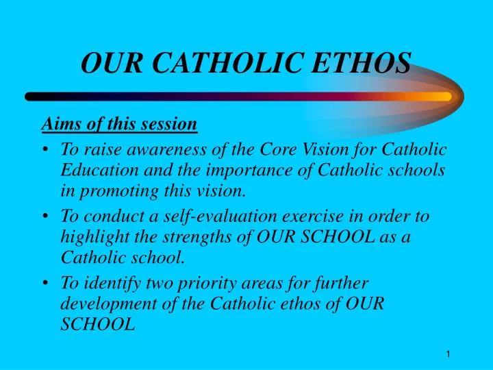 PPT - OUR CATHOLIC ETHOS PowerPoint Presentation, free download - ID ...