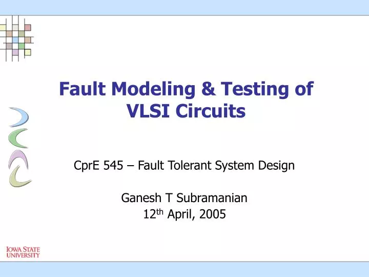 PPT - Fault Modeling & Testing of VLSI Circuits PowerPoint Presentation ... PPT - Fault Modeling & Testing of VLSI Circuits PowerPoint Presentation ...