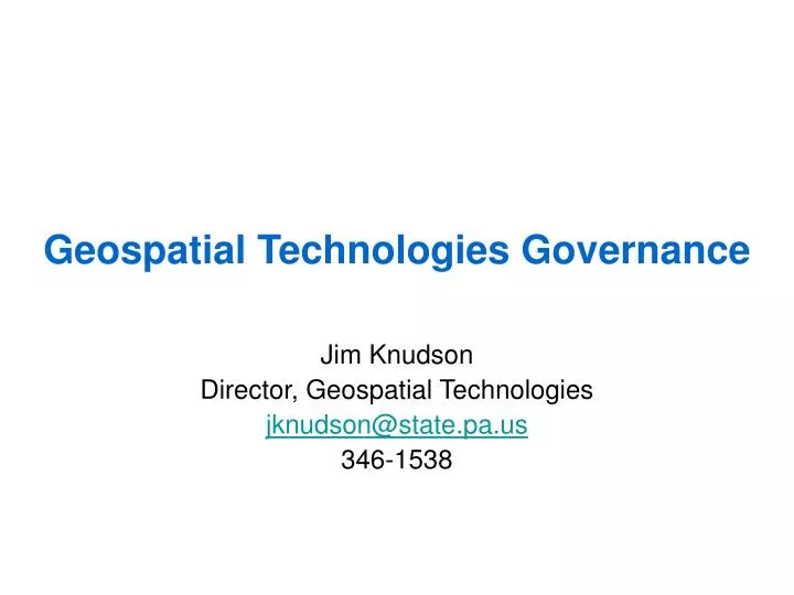 PPT - Geospatial Technologies Governance PowerPoint Presentation, free ...