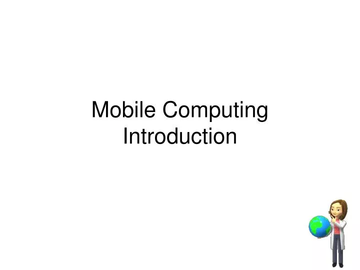PPT - Mobile Computing Introduction PowerPoint Presentation, free ...