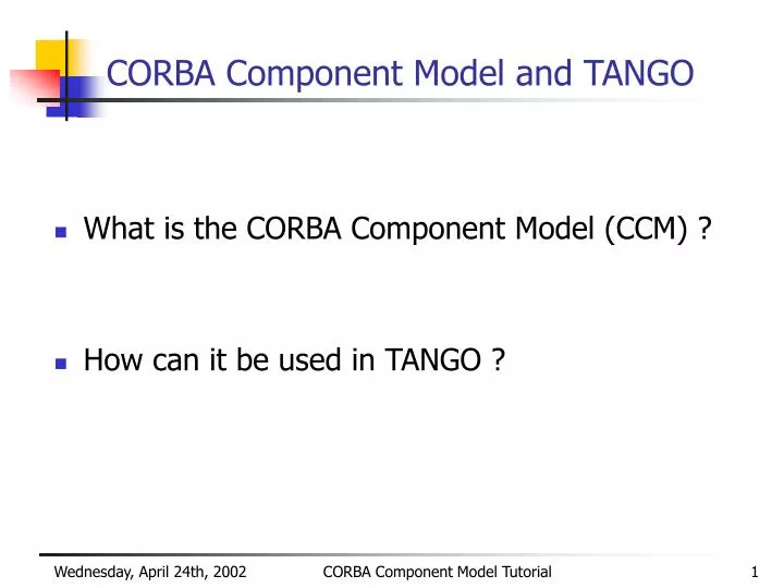 Ppt Corba Component Model And Tango Powerpoint Presentation Free Download Id 4745170