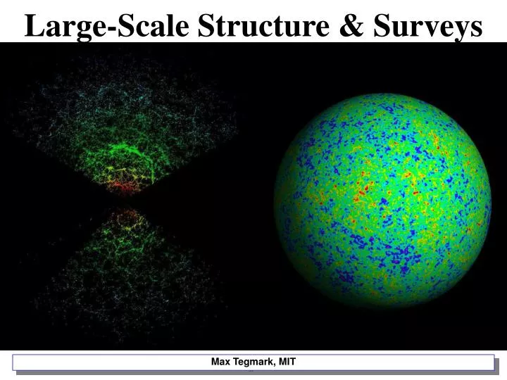 PPT - Large-Scale Structure & Surveys PowerPoint Presentation, free ...