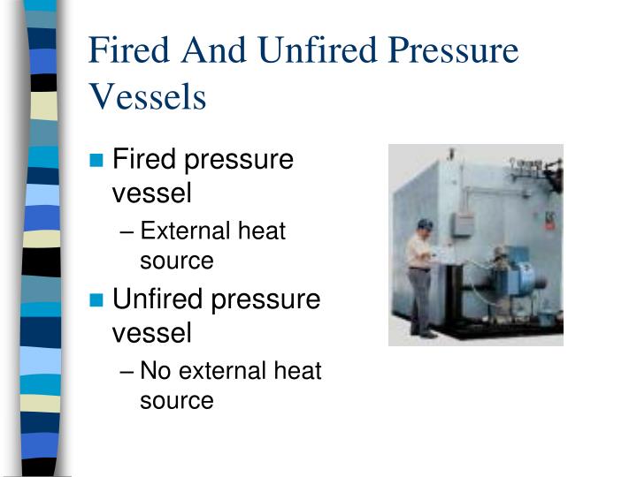 PPT - Fired And Unfired Pressure Vessels PowerPoint Presentation - ID ...