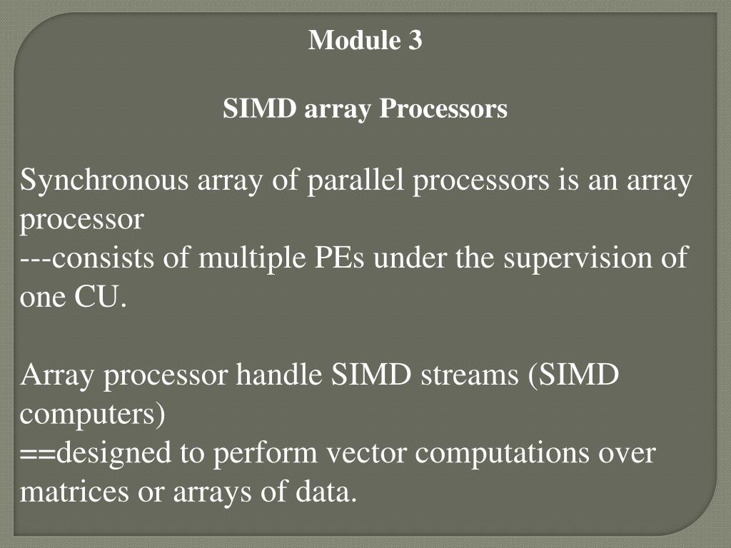Ppt Module 3 Simd Array Processors Synchronous Array Of Parallel Processors Is An Array
