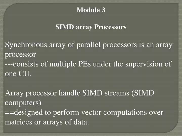 Ppt Module 3 Simd Array Processors Synchronous Array Of Parallel Processors Is An Array