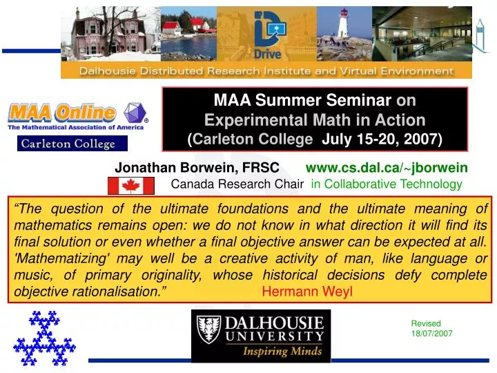 PPT - Jonathan Borwein, FRSC cs.dal/~jborwein Canada Research Chair in ...