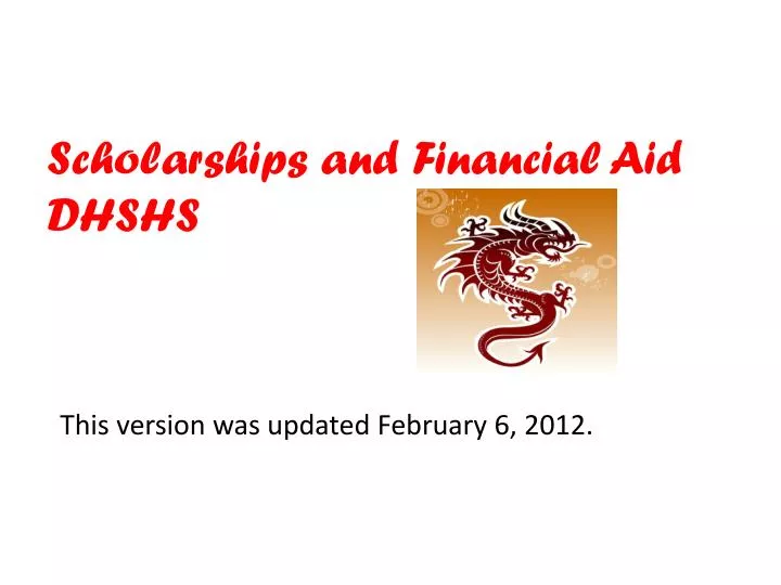 Ppt Scholarships And Financial Aid Dhshs Powerpoint Presentation