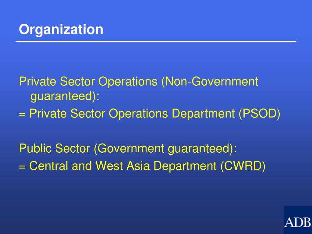 PPT - The Asian Development Bank and Private Sector Development ...