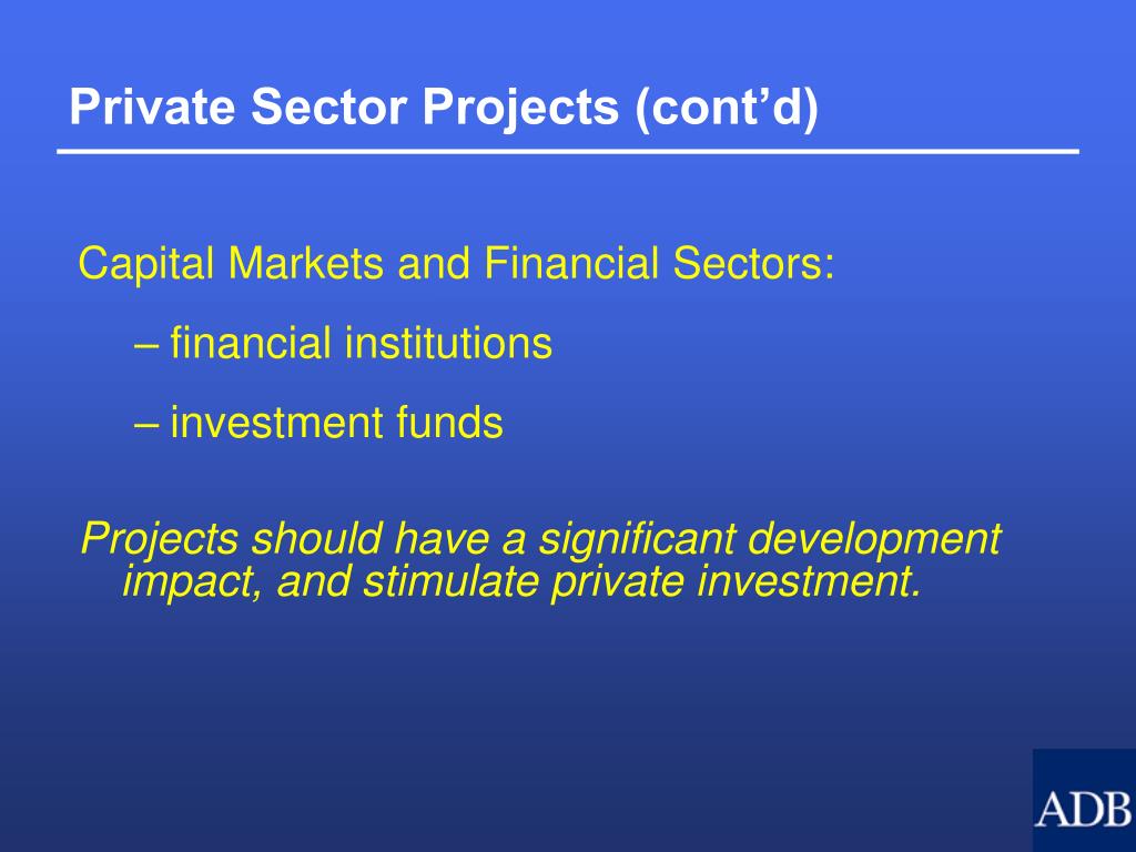 PPT - The Asian Development Bank and Private Sector Development ...