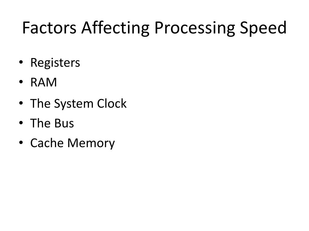 Factors Affecting Processing Speed In Computer at Toni Esser blog Factors Affecting Processing Speed In Computer at Toni Esser blog