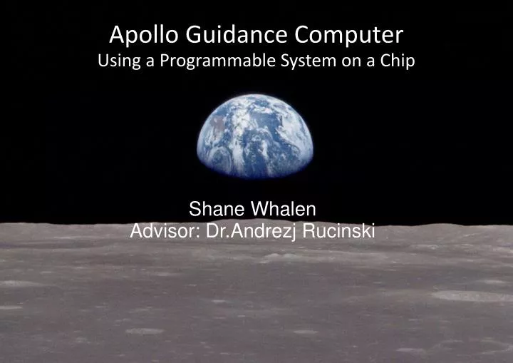 PPT - Apollo Guidance Computer Using a Programmable System on a Chip ...