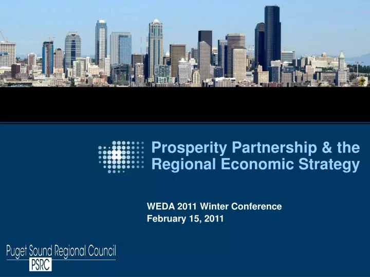 PPT - Prosperity Partnership & the Regional Economic Strategy ...