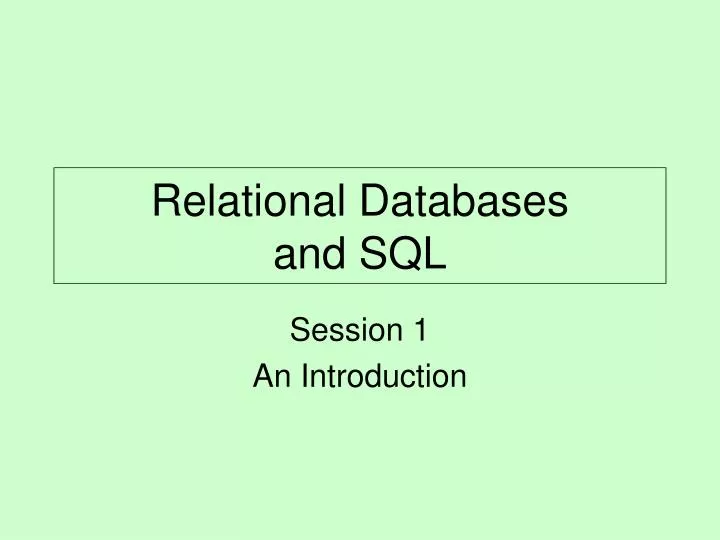 PPT - Relational Databases and SQL PowerPoint Presentation, free download - ID:4747703