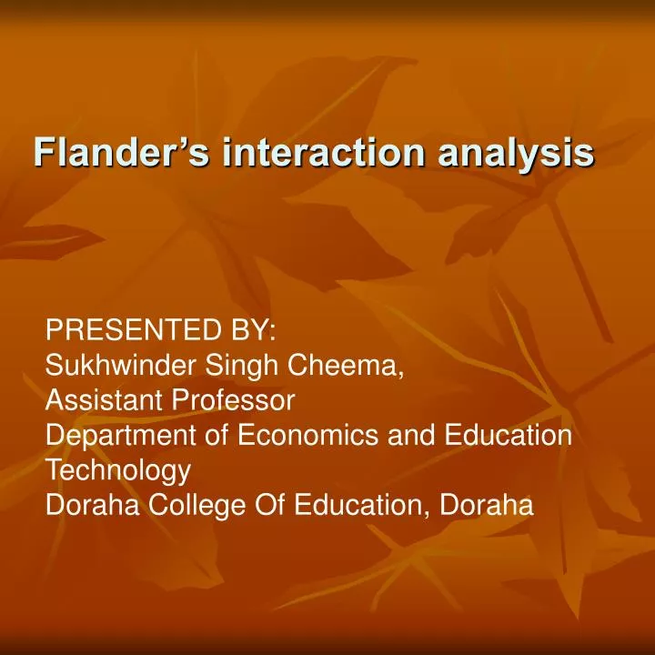 PPT - Flander’s interaction analysis PowerPoint Presentation, free download - ID:4748115