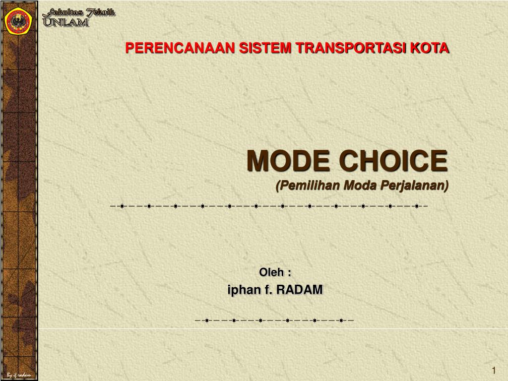 PPT - MODE CHOICE (Pemilihan Moda Perjalanan) PowerPoint Presentation ...