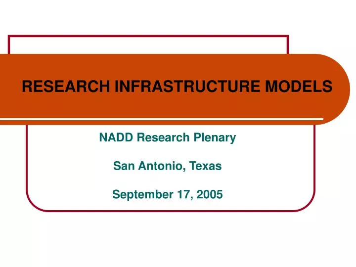 PPT - RESEARCH INFRASTRUCTURE MODELS PowerPoint Presentation, free ...