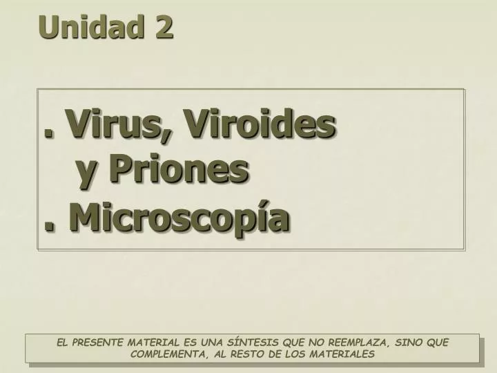 PPT - . Virus, Viroides y Priones . Microscopía PowerPoint Presentation ...