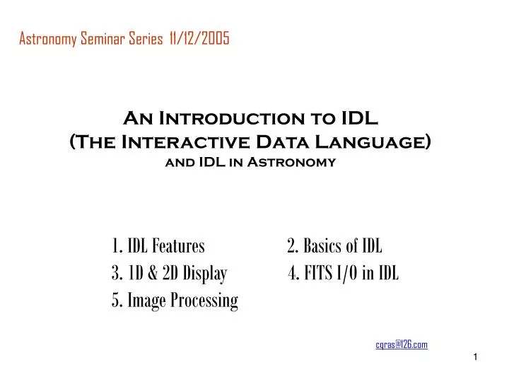PPT - An Introduction to IDL (The Interactive Data Language) and IDL in ...