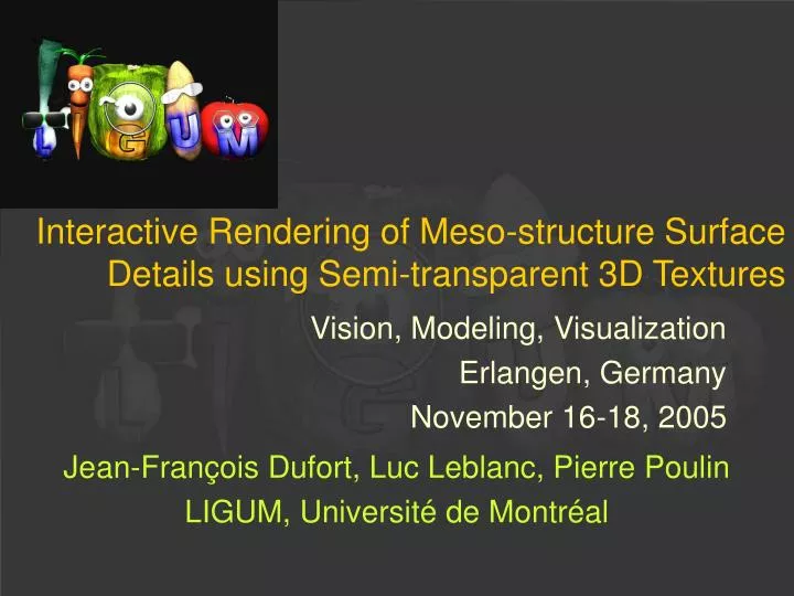 PPT - Interactive Rendering of Meso-structure Surface Details using ...