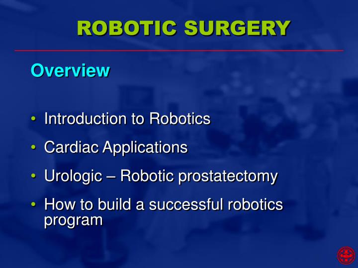 PPT - Robotic Surgery: Surgery of the Future? PowerPoint Presentation ...