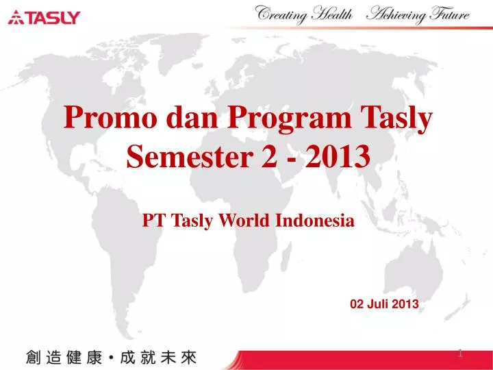 PPT - Promo dan Program Tasly Semester 2 - 2013 PT Tasly World ...