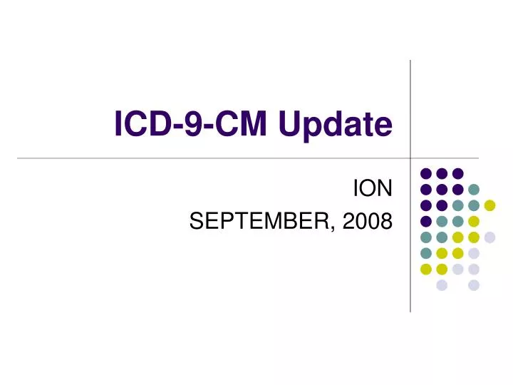 PPT - ICD-9-CM Update PowerPoint Presentation, free download - ID:4751418