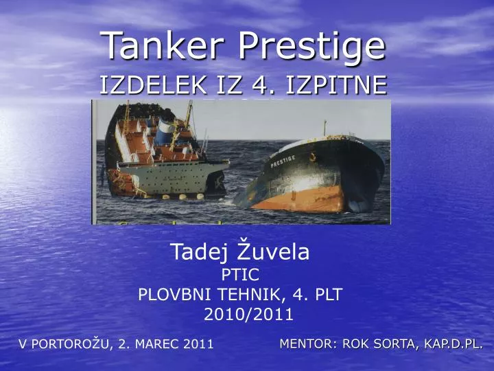 PPT - Tanker Prestige PowerPoint Presentation, free download - ID:4751656