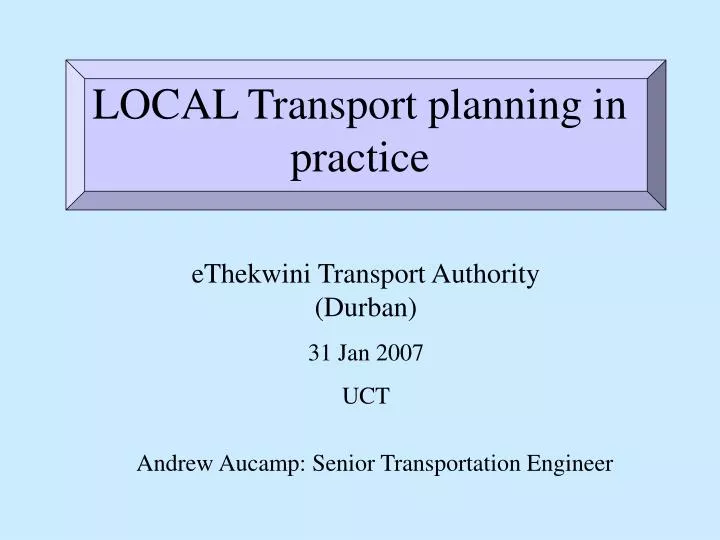 PPT - LOCAL Transport planning in practice PowerPoint Presentation ...