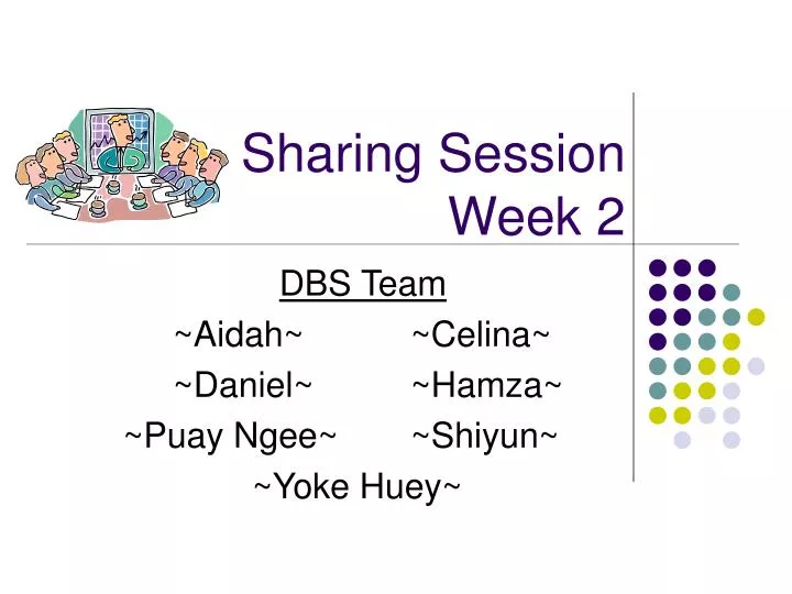PPT - Sharing Session Week 2 PowerPoint Presentation, free download ...