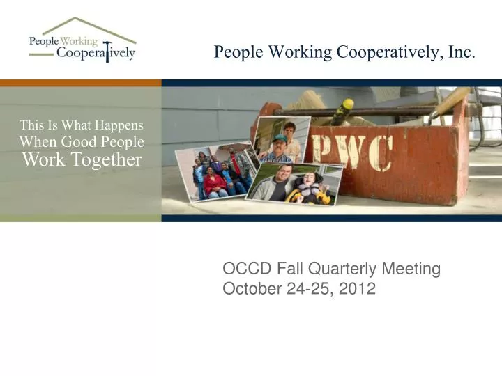 PPT - People Working Cooperatively, Inc. PowerPoint Presentation, free ...