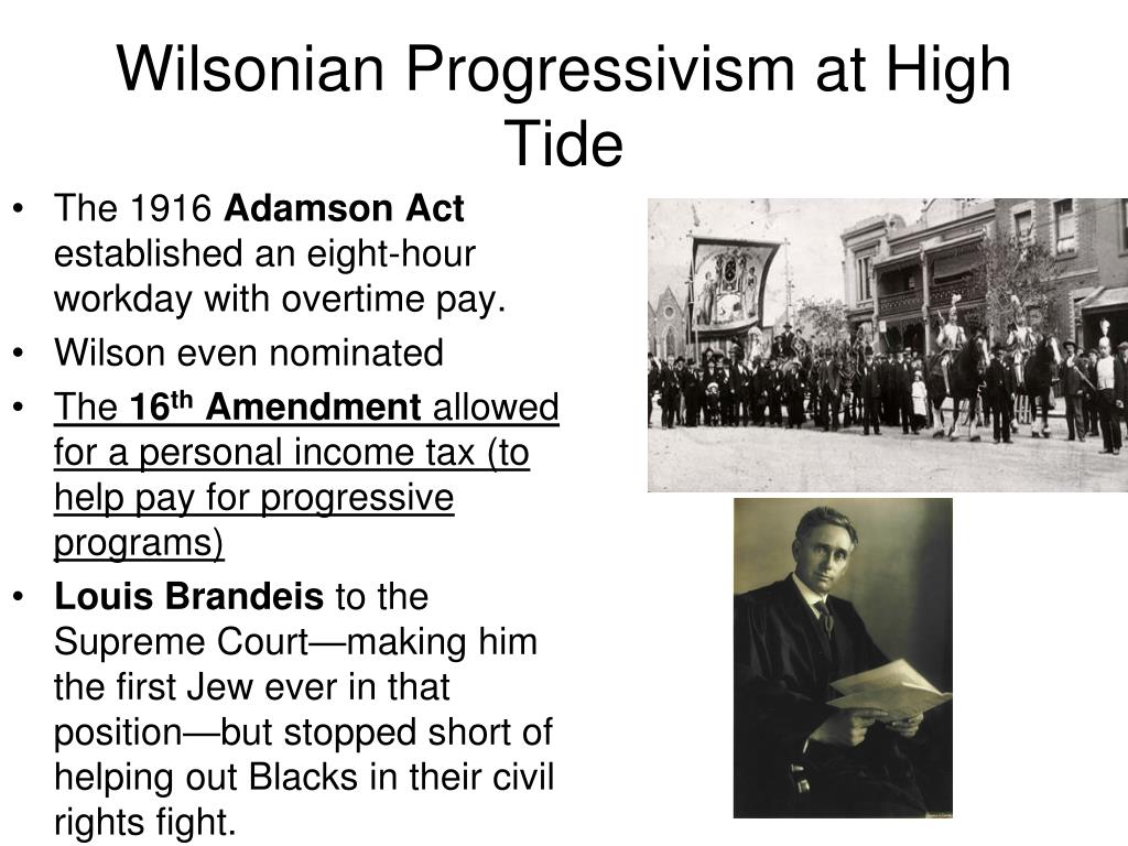 PPT - A.P. U.S. History Notes Chapter 29: “Wilsonian Progressivism at ...