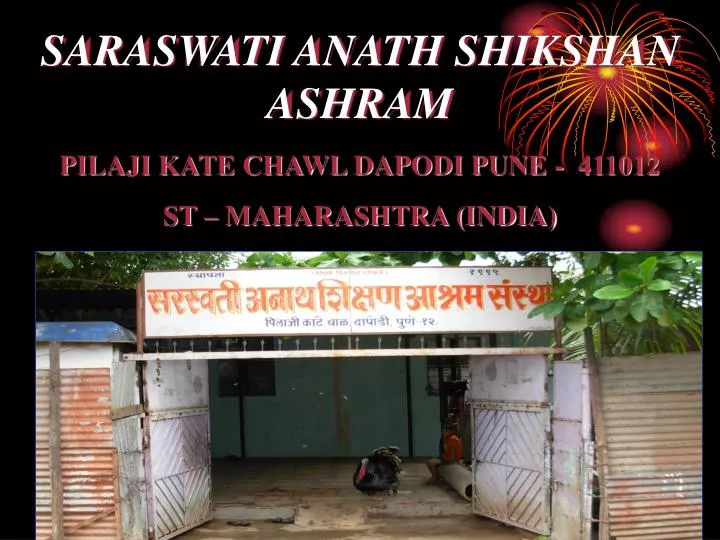 PPT - SARASWATI ANATH SHIKSHAN ASHRAM PowerPoint Presentation, free ...