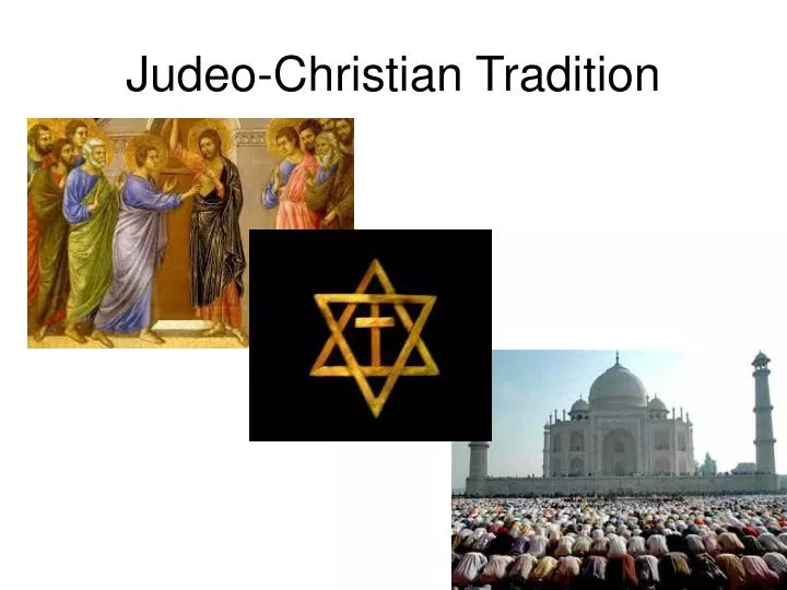 PPT - Judeo-Christian Tradition PowerPoint Presentation, free download ...