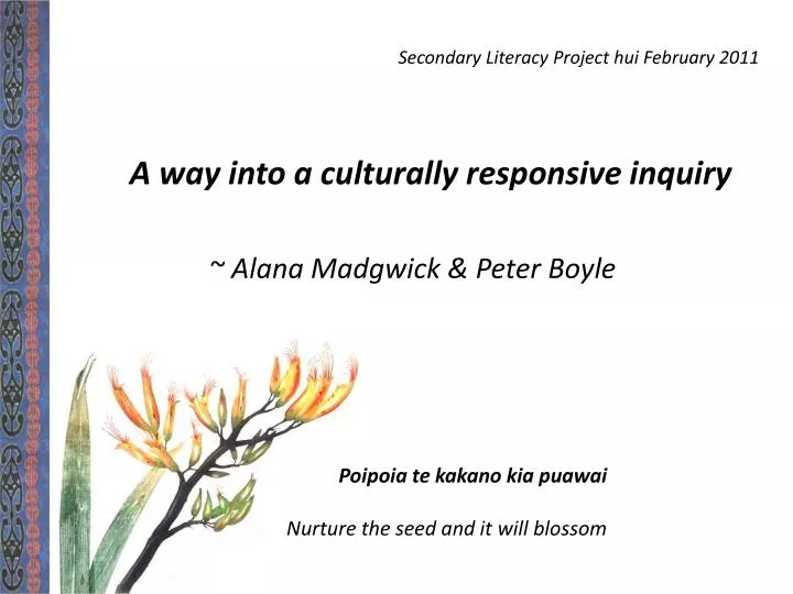 PPT - Poipoia te kakano kia puawai Nurture the seed and it will blossom ...