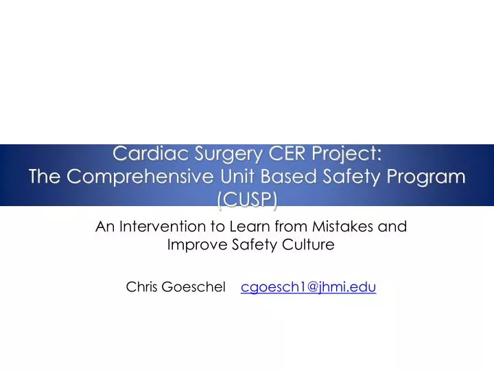 PPT - Cardiac Surgery CER Project: The Comprehensive Unit Based Safety ...