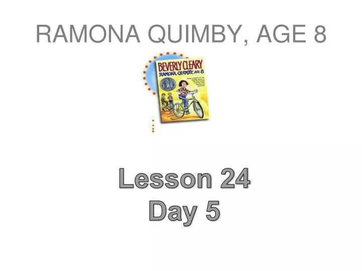 PPT - RAMONA QUIMBY, AGE 8 PowerPoint Presentation, free download - ID ...