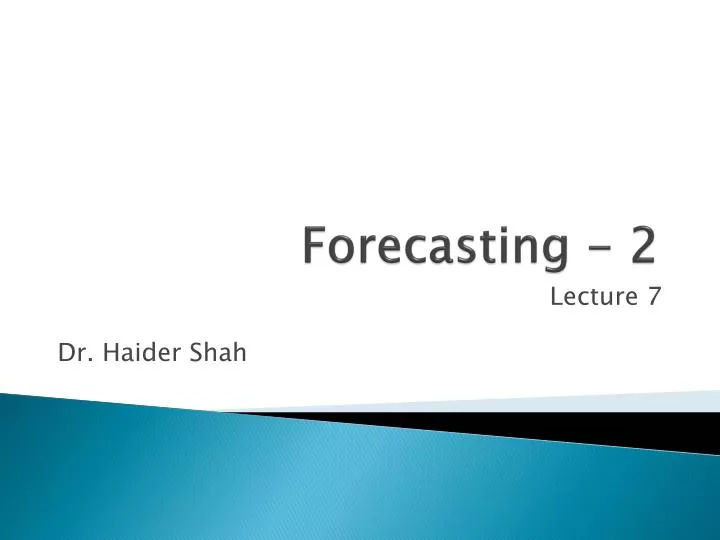 PPT - Forecasting - 2 PowerPoint Presentation, free download - ID:4759722