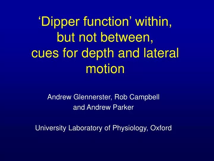 PPT - ‘Dipper function’ within, but not between, cues for depth and ...