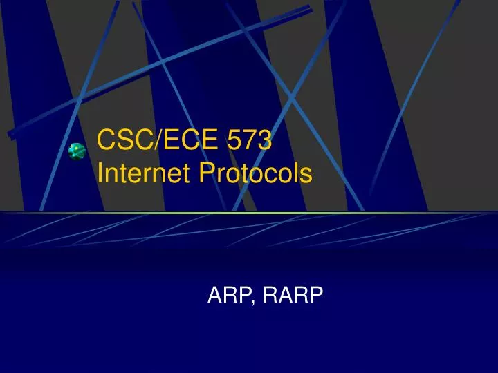 PPT - CSC/ECE 573 Internet Protocols PowerPoint Presentation, free ...
