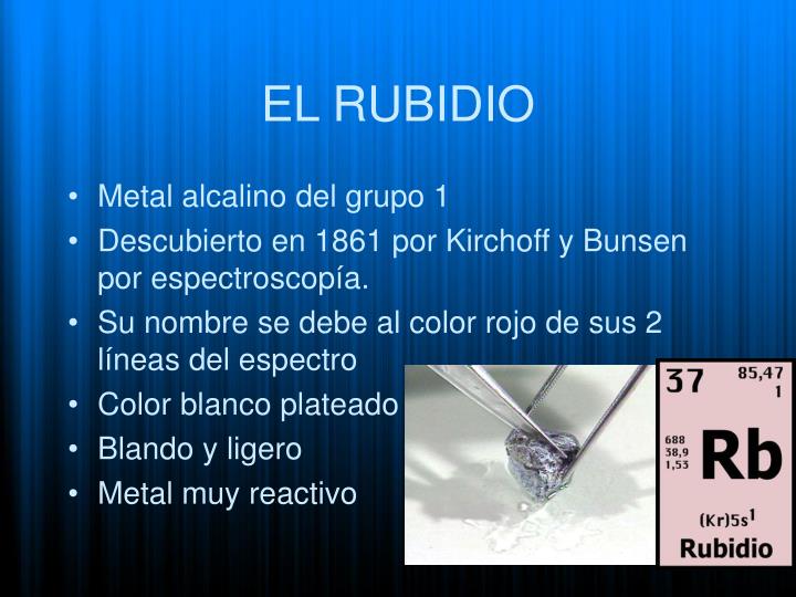PPT - El rubidio PowerPoint Presentation - ID:4763577