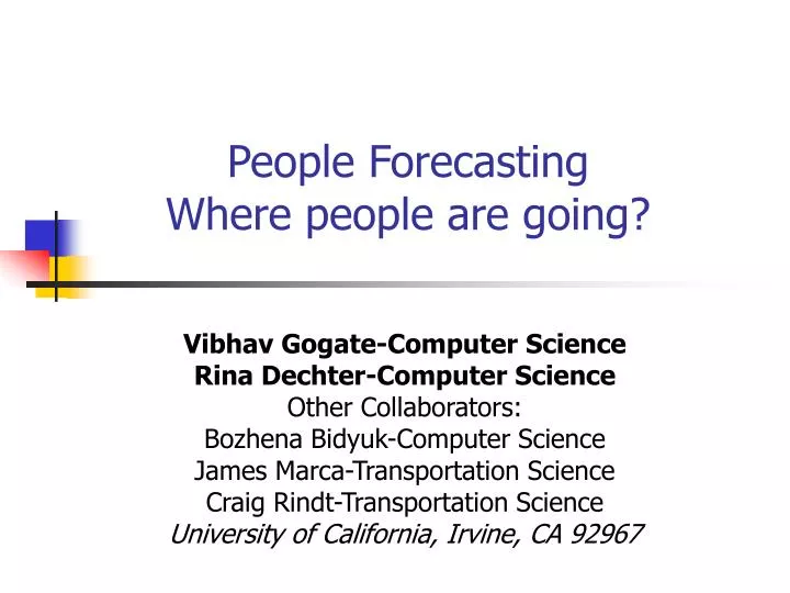 PPT - People Forecasting Where people are going? PowerPoint ...