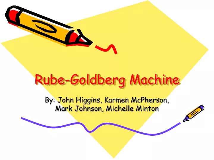 PPT - Rube-Goldberg Machine PowerPoint Presentation, free download - ID ...
