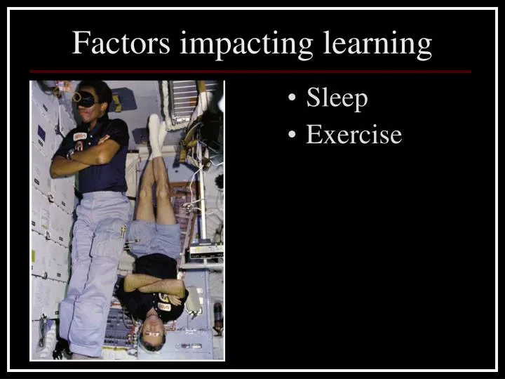 PPT - Factors impacting learning PowerPoint Presentation, free download ...